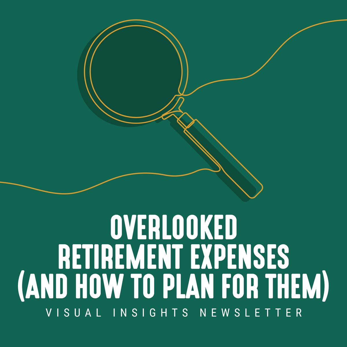 Overlooked Retirement Expenses (And How to Plan for Them) | McCarley ...